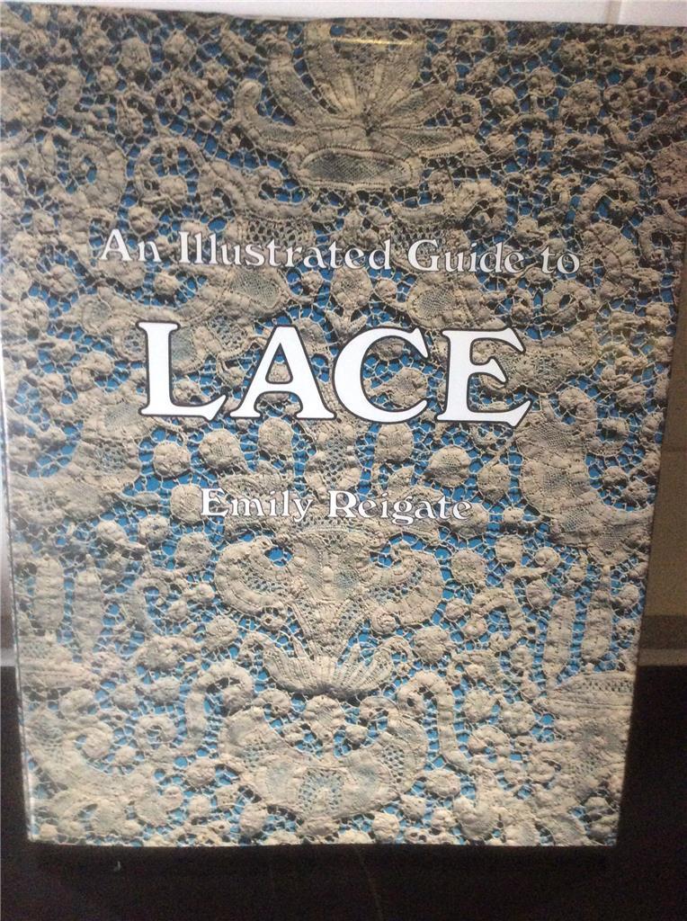 An Illustrated Guide to Lace by Emily Reigate Lacemaking Book HBDC ...