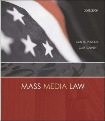 Mass Media Law, 2005/2006 Edition with PowerWeb by Clay Calvert and Don ...