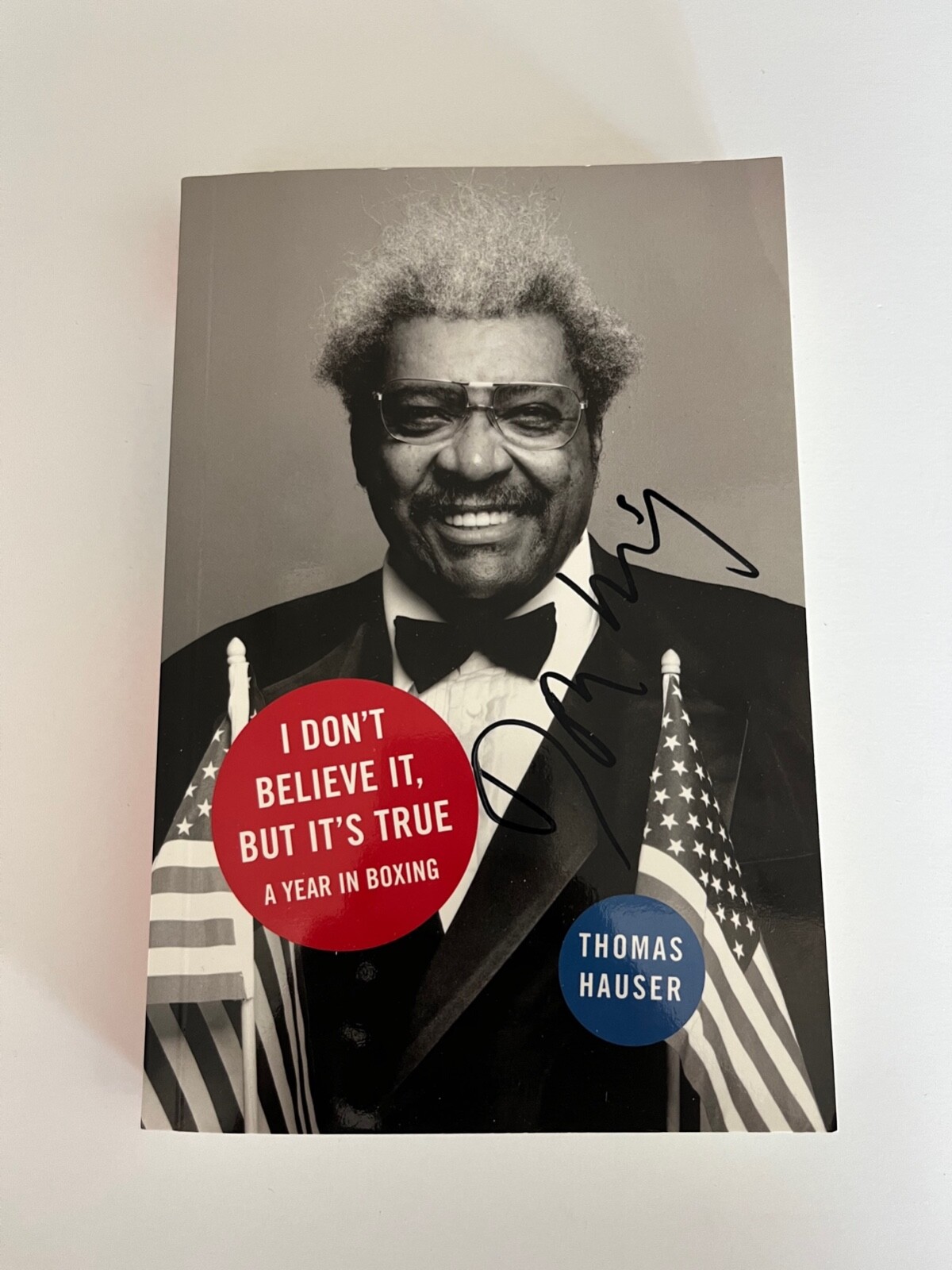 Don King Signed Thomas Hauser I dont Believe It But Its True Year In ...
