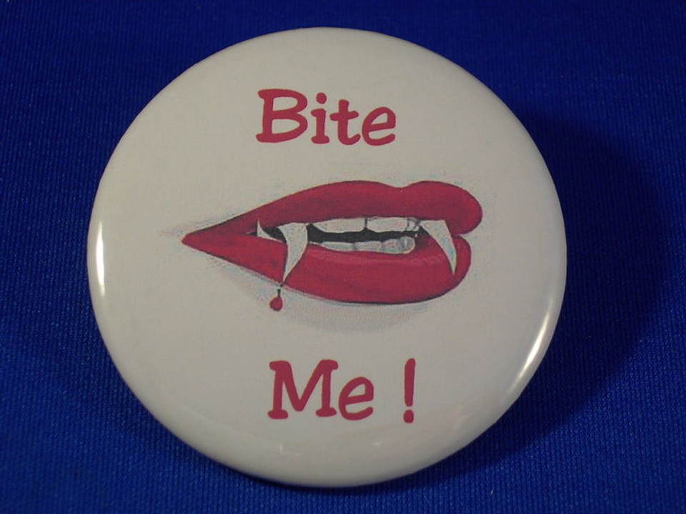 Lot of 12 "BITE ME" BUTTONS pins VAMPIRE FANGS BLOOD SNARKY SEXY COOL ...