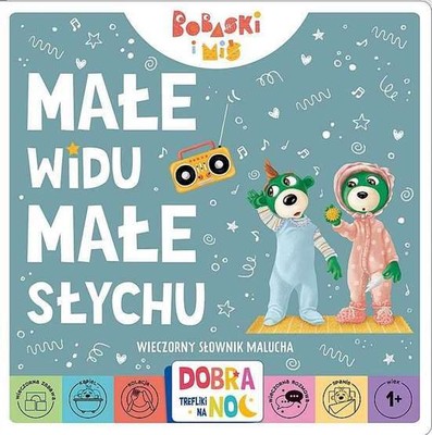Bobaski i Miś Małe widu Małe słychu (Mis Male slychu) MARTYNA JELONEK ...