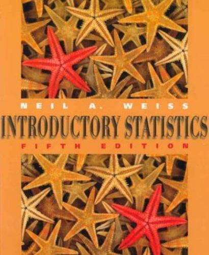 Introductory Statistics (5th Edition) by Neil A. Weiss 9780201598773| eBay