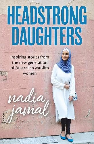 Nadia Jamal Headstrong Daughters (Paperback) (UK IMPORT) 9781760293314| eBay