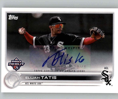 2022 Topps Pro Debut ELIJAH TATIS Prospect Autograph Auto ACL White Sox ...