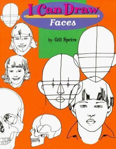 I Can Draw Faces by Katherine E. Speirs and Harry J. Sievers (1997 ...