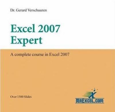 Visual Training Ser.: Excel 2007 Expert : A Complete Course in Excel 2007 by Gerard Verschuuren ...