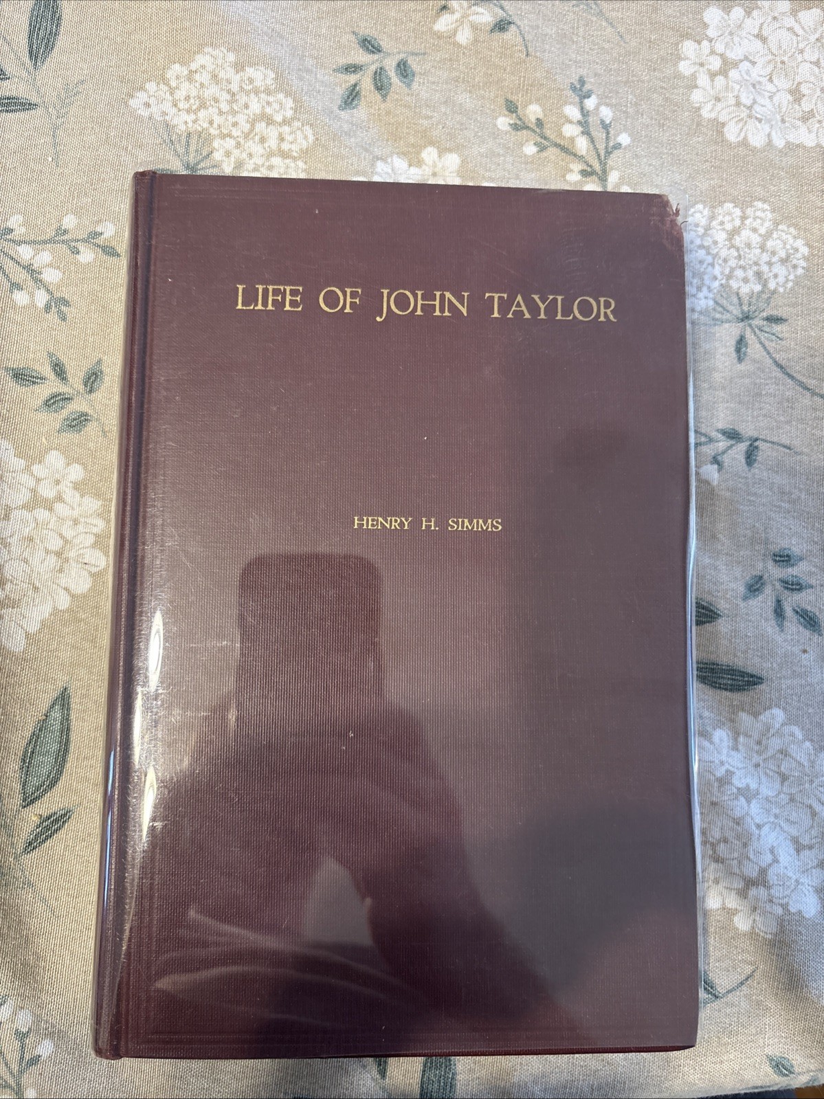 Life Of John Taylor by Henry H. Simms 1932 | eBay