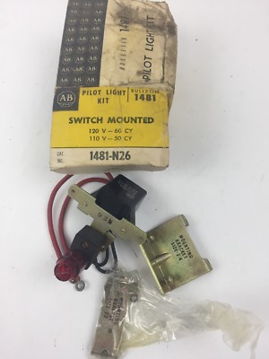 ALLEN BRADLEY 1481-N26 PILOT LIGHT KIT SWITCH MOUNT 120V 60HZ 110V 50HZ ...