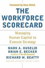The Workforce Scorecard: Managing Human Capital To Execute Strategy ...
