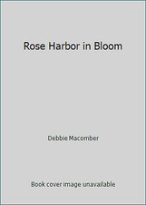 Rose Harbor in Bloom Large Print by Debbie Macomber Hardcover for sale ...