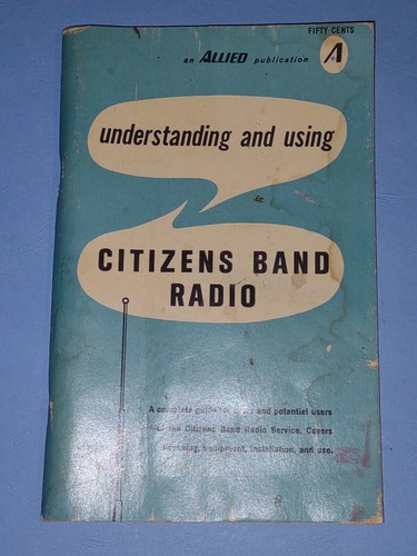 Citizens Band Radio Book Allied 1969 Use Licensing Equipment ...