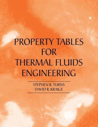 Property Tables for Thermal Fluids Engineering : SI and U.S. Customary ...