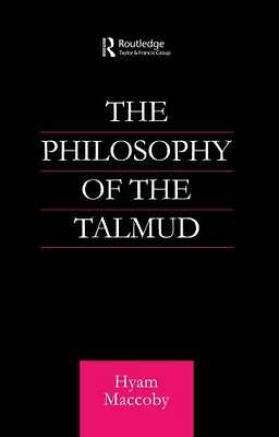 Philosophy of the Talmud by Hyam Maccoby (Paperback, 2010) for sale ...