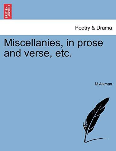 Miscellanies, in prose and verse, etc. 9781241089603| eBay