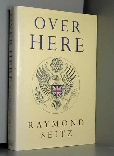 Over Here, Raymond Seitz | eBay