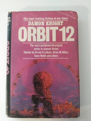 Damon Knight Orbit 12 Anthology Of Science Fiction Stories HCDJ 1973 ...