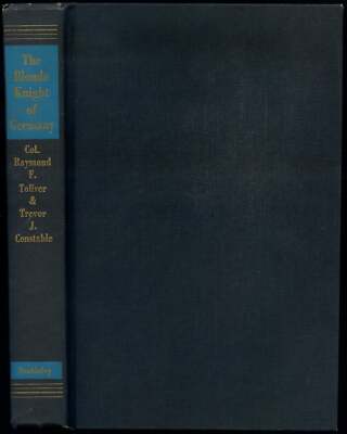 Raymond F TOLIVER, Trevor J Constable / Blonde Knight of Germany 1970 ...