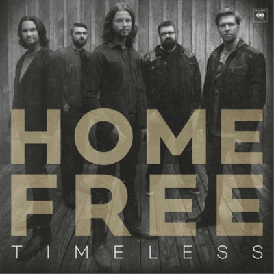 Home Free Timeless (CD) Album (UK IMPORT) 889854768126| eBay