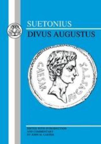 Suetonius: Divus Augustus (Latin Texts) by Carter, John M ...