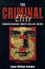 Coleman, James William : The Criminal Elite: Understanding White ...