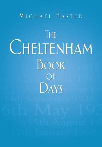 Cheltenham Book of Days by Michael Hasted (2013, Hardcover) for sale ...