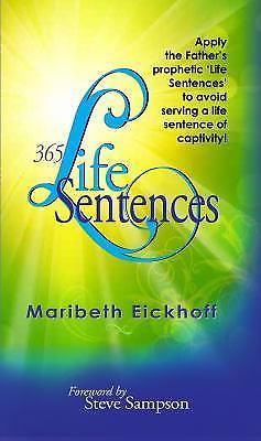 365 Life Sentences : Apply the Father's Prophetic 'Life Sentences' to ...
