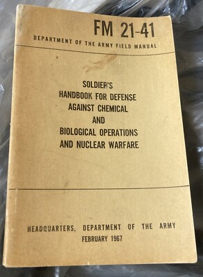 SOLDIER’S HANDBOOK FOR NUCLEAR BIOLOGICAL & CHEMICAL WARFARE FM 21-41 ...