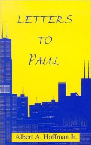 Letters to Paul by Albert A. Hoffman Jr. (2002, Perfect) for sale ...