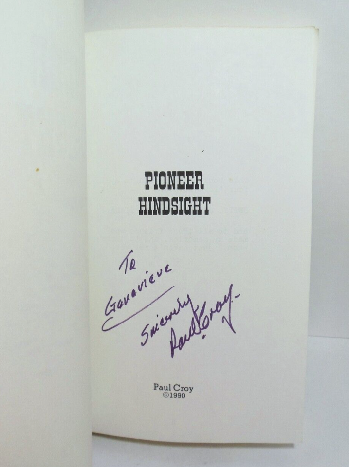 Pioneer Hindsight SIGNED by Paul Croy Hope Idaho Local History Family ...