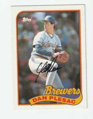 Dan Plesac Signed 1989 Topps Card #740 Auto Milwaukee Brewers Autograph ...