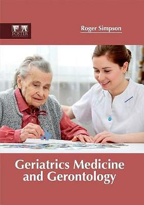 Geriatrics Medicine and Gerontology by Roger Simpson (2017, Hardcover) for sale online | eBay ...