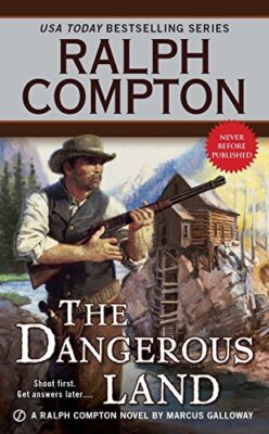 The Dangerous Land (Ralph Compton), Galloway, Marcus 9780451470355| eBay