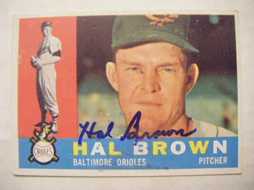HAL BROWN signed ORIOLES 1960 Topps baseball card AUTO UNC YANKEES COLT ...