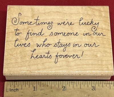SOMETIMES WE’RE LUCKY To Find Someone Hearts Words Wood rubber stamp by ...