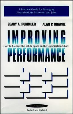 Improving Performance: How to Manage the White Sp... by Brache, Alan P ...
