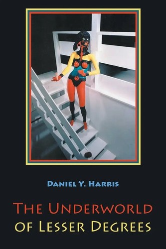 Daniel Y. Harris | The Underworld of Lesser Degrees | Taschenbuch | Englisch 1630450006 | eBay.de
