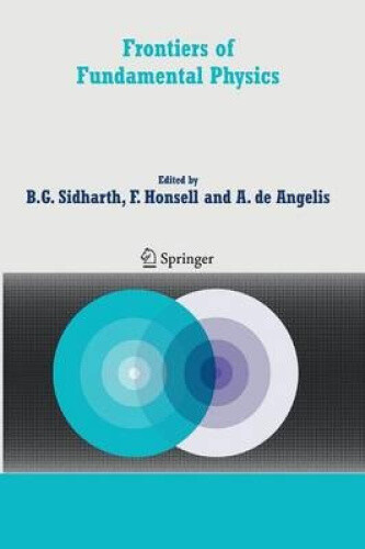Frontiers of Fundamental Physics: Proceedings of the Sixth ...