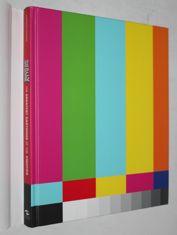 Totally Awesome Greatest Cartoons Eighties 1980s Andrew Farago 2017 HC ...