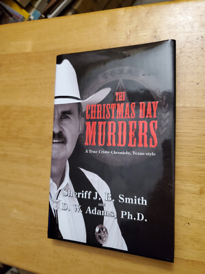 The Christmas Day Murders : A True Crime Chronicle Texas Style ...