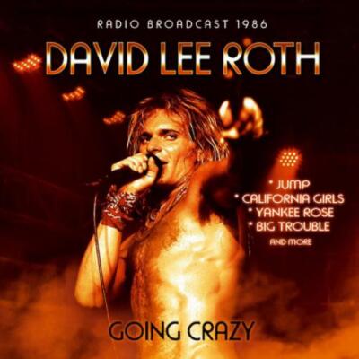 David Lee Roth Going Crazy: Radio Broadcast 1986 (CD) Album | eBay