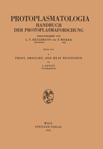 Protoplasmatologia Cell Biology Monographs: Frost, Drought, and Heat ...