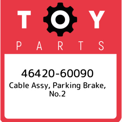 46420-60090 Toyota Cable assy, parking brake, no.2 4642060090, New ...