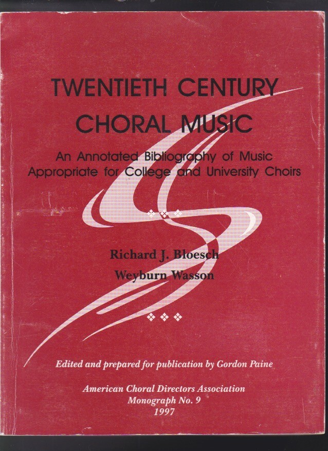 Twentieth-Century Choral Music: Bibliography of Music PAPERBACK 1997 VG ...