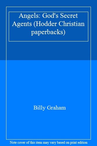 Angels: God's Secret Agents (Hodder Christian paperbacks) By Billy ...
