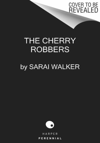 The Cherry Robbers by Walker, Sarai 9780063271586| eBay