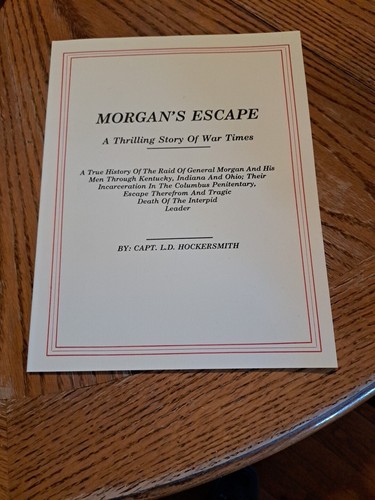 Civil War General John Hunt Morgan Prison Escape By Capt. Hockersmith ...
