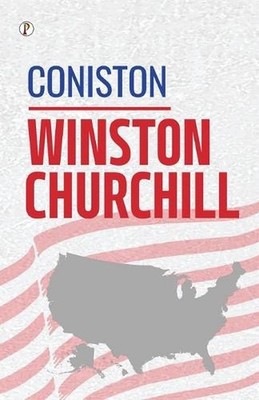 Coniston by Winston Churchill Paperback Book | eBay