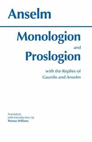 Monologion and Proslogion: with the replies of - Paperback, by Anselm ...