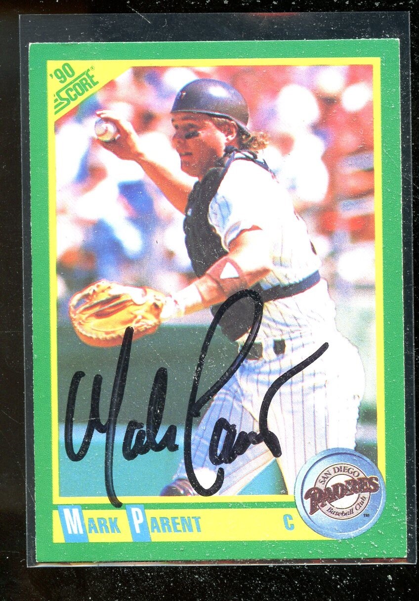 1990 SCORE AUTOGRAPH/SIGNED #119 MARK PARENT PADRES NRMINT E020706 | eBay
