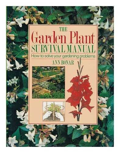Garden Plant Survival Manual Bonar, Ann | eBay